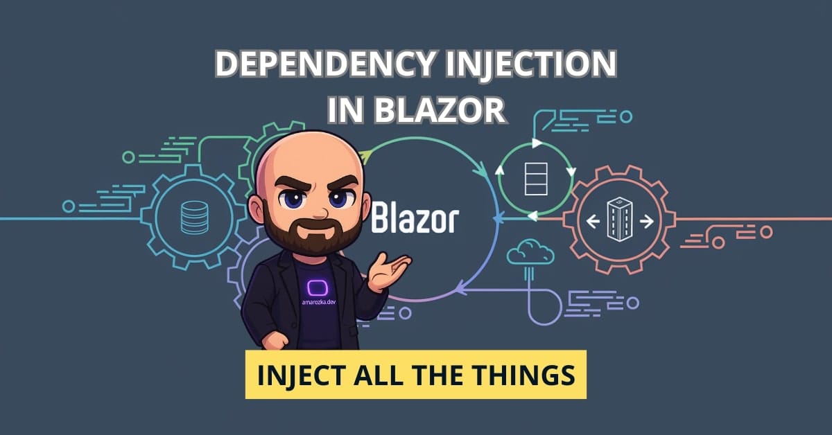 Dependency Injection in Blazor: Inject All the Things Dependency Injection in Blazor: Inject All the Things