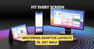 MAUI Deployment Guide: Publish to Android, iOS & Windows