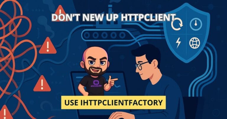 Don’t New Up HttpClient: Use IHttpClientFactory