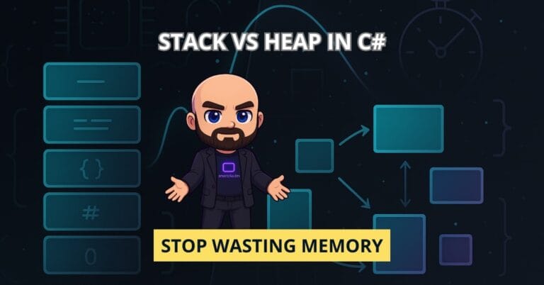 Stack vs Heap in C#: Stop Wasting Memory